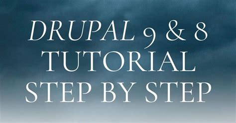 Drupal 9 And D8 From Scratch Step By Step Tutorial By Aavik Kumar