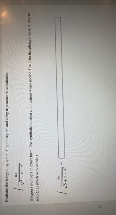 Solved Evaluate The Integral By Completing The Square And Chegg Com
