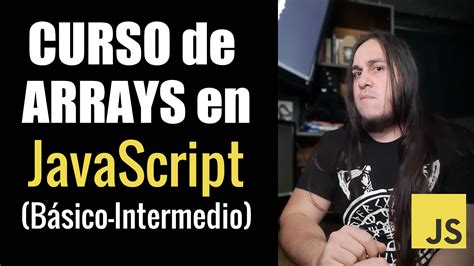 Curso De Arrays En Javascript Gratis El Blog De Héctor De León