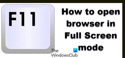 How To Open Chrome Edge Or Firefox Browser In Full Screen Mode