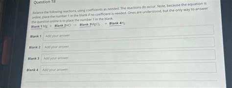 Solved Balance The Following Reactions Using Coefficients