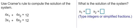 Solved Use Cramer S Rule To Compute The Solution Of The Chegg