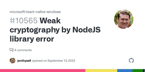 Weak Cryptography By Nodejs Library Error · Issue 10565 · Microsoftreact Native Windows · Github