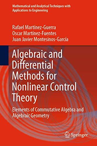 Algebraic And Differential Methods For Nonlinear Control Theory