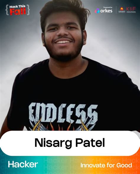 Nisarg Patel On Linkedin Hackthisfall2024 Innovateforgood Techforgood