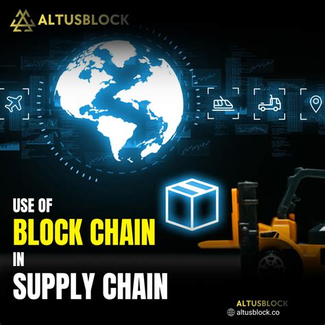 Blockchain Revolutionizing The Supply Chain Altus Block Medium