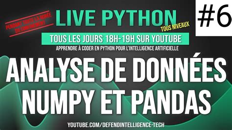 6 Apprendre à Coder En Python Pour Lintelligence Artificielle Numpy Et Pandas Youtube