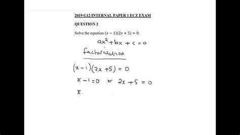 How To Factorise Quadratic Equations P1 2019 G12 Ecz Youtube