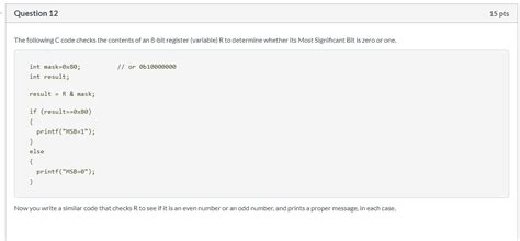 Solved Question 12 15 Pts The Following C Code Checks The Chegg Com