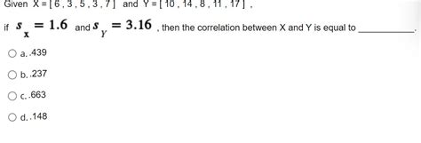 Solved Given X 63537 And Y 101481117 If Sx16