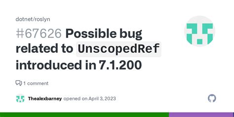 Possible Bug Related To UnscopedRef Introduced In 7 1 200 Issue