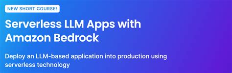 Serverless Llm Apps With Amazon Bedrock Short Course News And