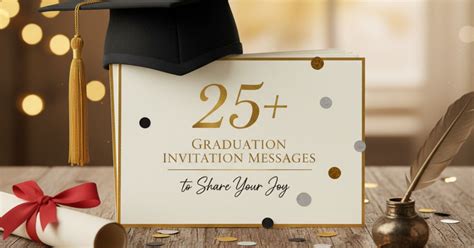 25 Graduation Invitation Messages To Share Your Joy
