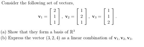 Solved Consider The Following Set Of Vectors V V V Chegg Com