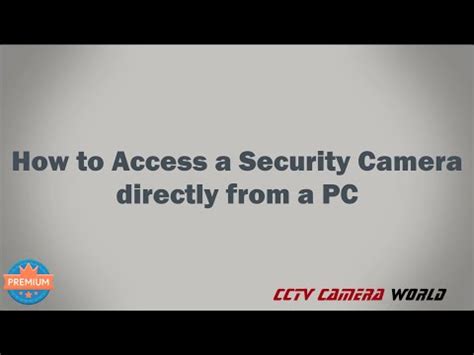How To Connect A Security Camera To A PC