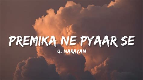Premika Ne Pyar Se Uditnarayan Lyrics Lyrical Bam Hindi Youtube