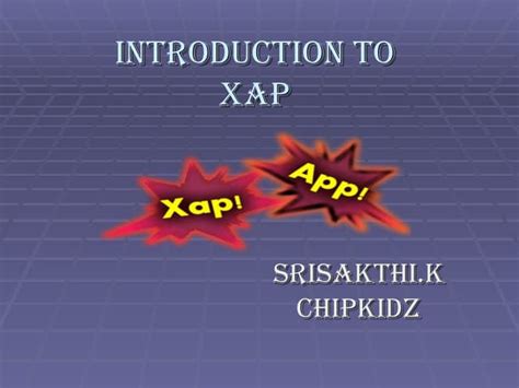 Xap File Ppt