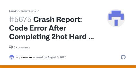 Crash Report Code Error After Completing 2hot Hard In Freeplay · Issue 5675 · Funkincrew