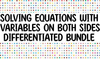 Solving Equations With Variables On Both Sides Differentiated Bundle