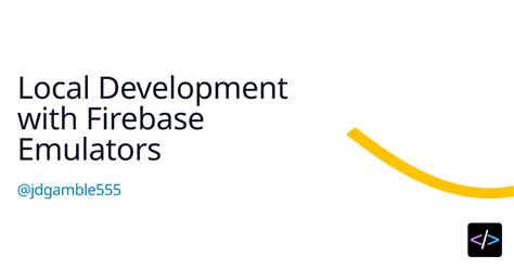 Local Development With Firebase Emulators Codebuild 💻
