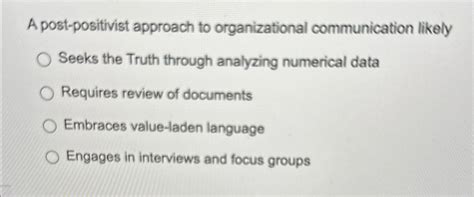 Solved A Post Positivist Approach To Organizational