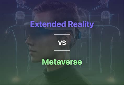 The Showdown Between Extended Reality Vs Metaverse Aircada Blog