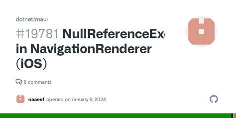 nullreferenceexception in navigationrenderer ios · issue 19781 · dotnet maui · github