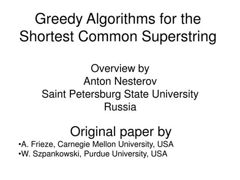Ppt Greedy Algorithms For The Shortest Common Superstring Powerpoint Presentation Id9585946