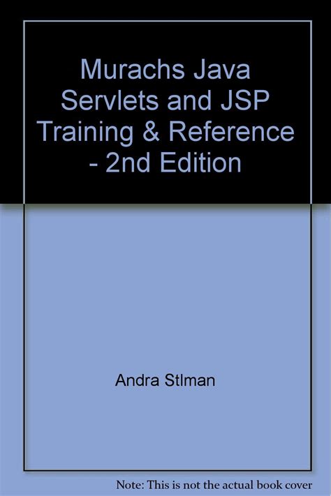 Murachs Java Servlets And Jsp Training And Reference 2nd Edition Andra