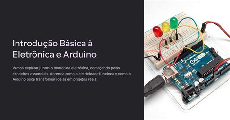 Introdução Básica à Eletrônica E Arduino