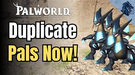 New Palworld Dublication Glitch How To Dupe Pals Youtube