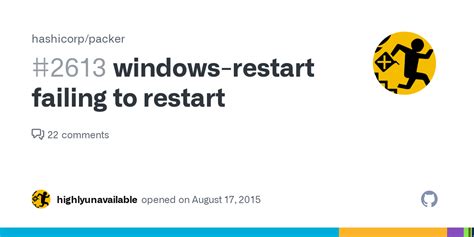 Windows Restart Failing To Restart · Issue 2613 · Hashicorppacker · Github