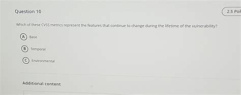 Solved Question 10which Of These Cvss Metrics Represent The