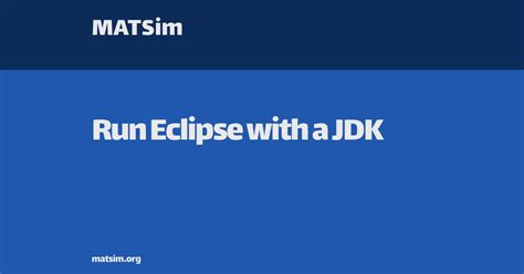 Run Eclipse With A Jdk