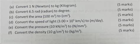 Solved A Convert 1 N Newton To Kg Kilogram B Chegg Com