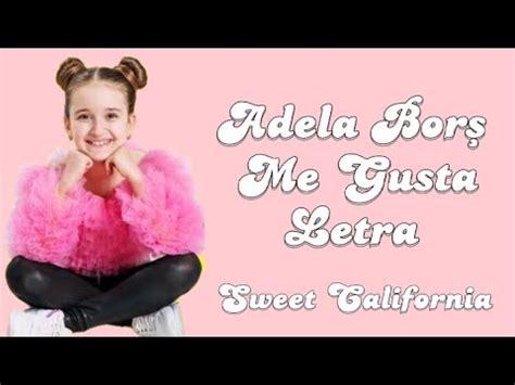 Adela Borş Me Gusta Letra Youtube