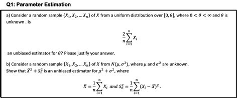 Solved Q1 Parameter Estimation A Consider A Random Sample