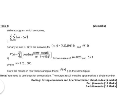 Solved 25 Marks Task 3 Write A Program Which Computes ΣΣ