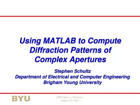 Ppt Using Matlab To Compute Diffraction Patterns Of Complex Apertures