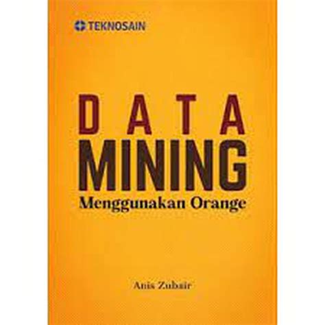 Data Mining Menggunakan Orange