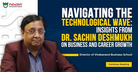 Navigating The Technological Wave Insights From Dr Sachin Deshmukh On Business And Career