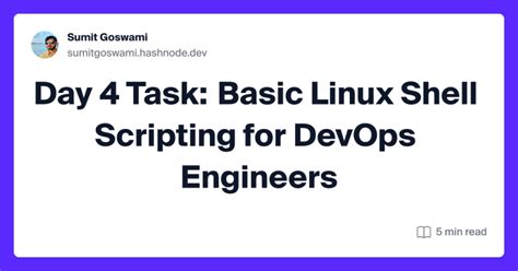 Sumit Goswami On Linkedin Day 4 Task Basic Linux Shell Scripting For