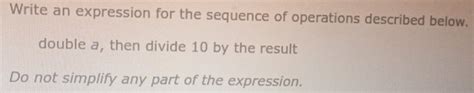 Solved Write An Expression For The Sequence Of Operations Described