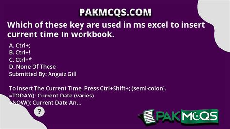 which of these key are used in ms excel to insert current time in