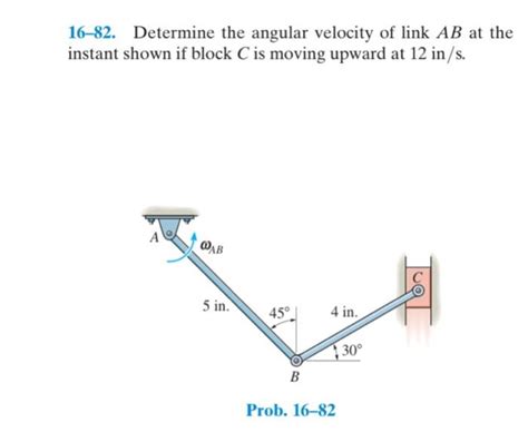 Solved Determine The Angular Velocity Of Link AB At Chegg