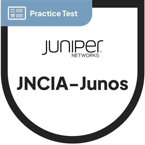 Juniper Networks Certified Associate JNCIA Junos JN Practice Test