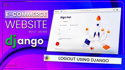 Logout Feature Using Django E Commerce Website Using Django Ep 6