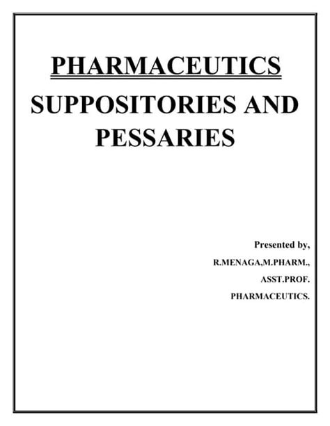 Overview Of Suppositories And Pessaries In Pharmaceutics Pdf