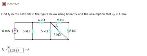 Solved XIncorrect Find Io In The Network In The Figure Chegg
