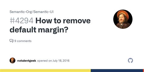 How To Remove Default Margin · Issue 4294 · Semantic Orgsemantic Ui · Github